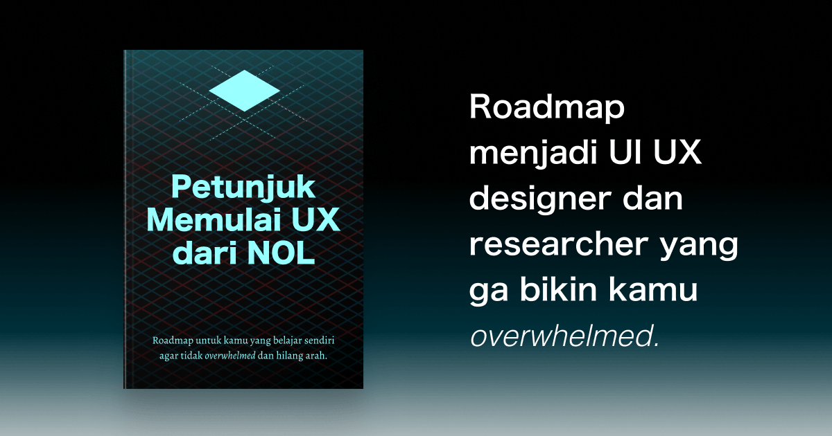 Petunjuk Memulai Belajar UX dari Nol - Buku wajib UI UX Indonesia